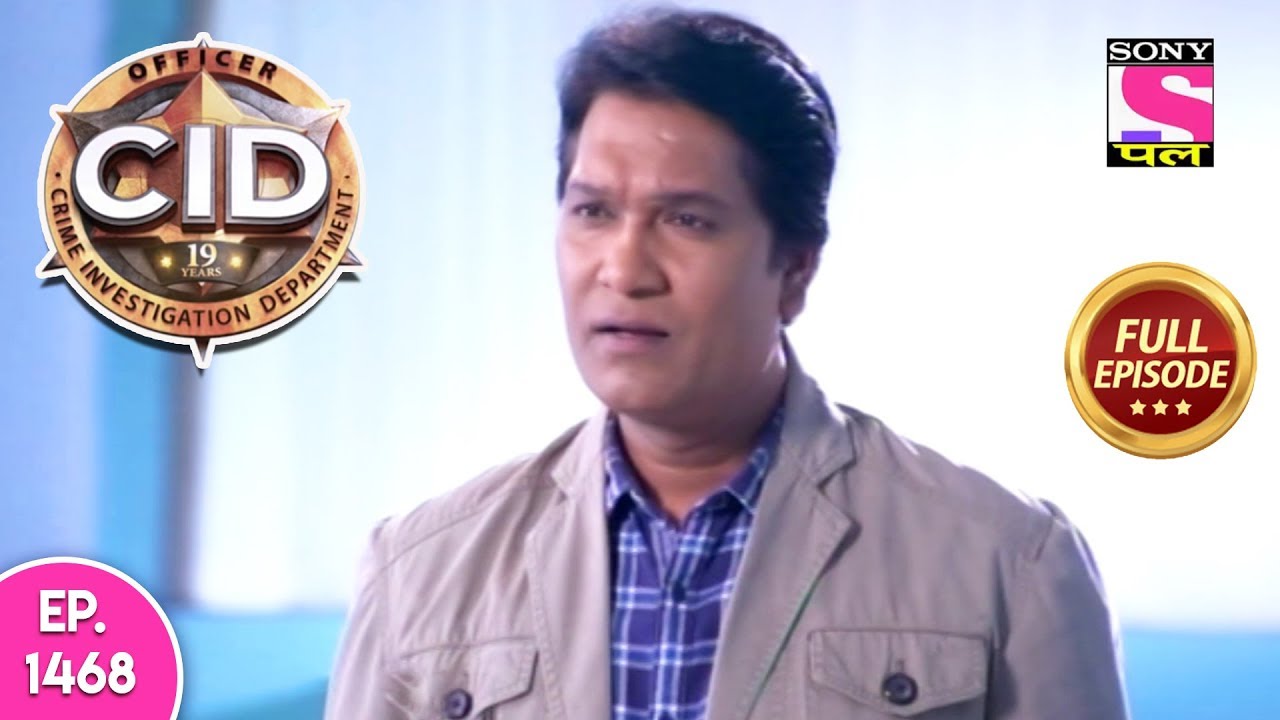CID - Full Episode 1468 - 2nd May, 2019 - YouTube