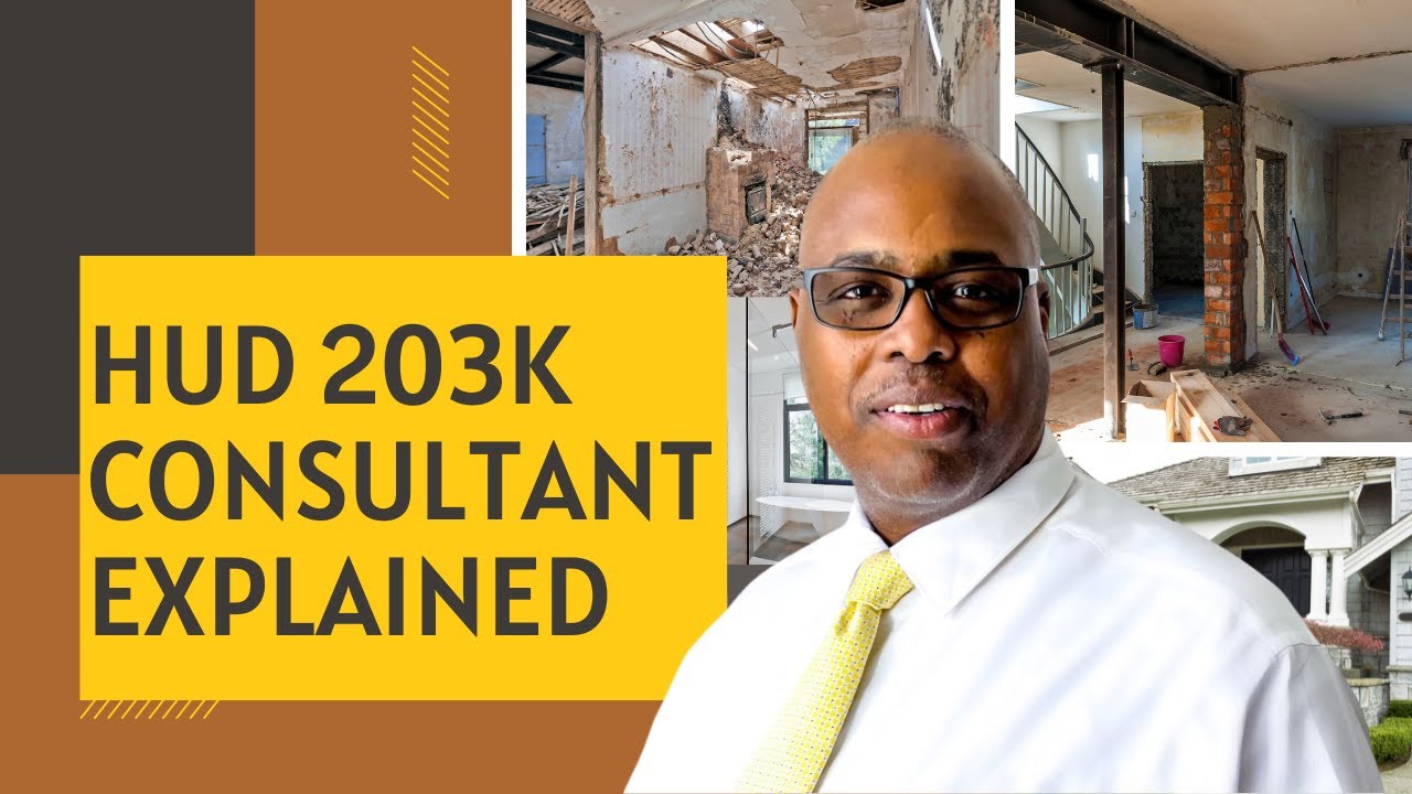 The Role Of A HUD 203K Consultant Explained: How We Guide the ...