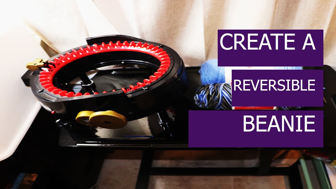 How I make a reversible beanie on an addi express knitting machine ...