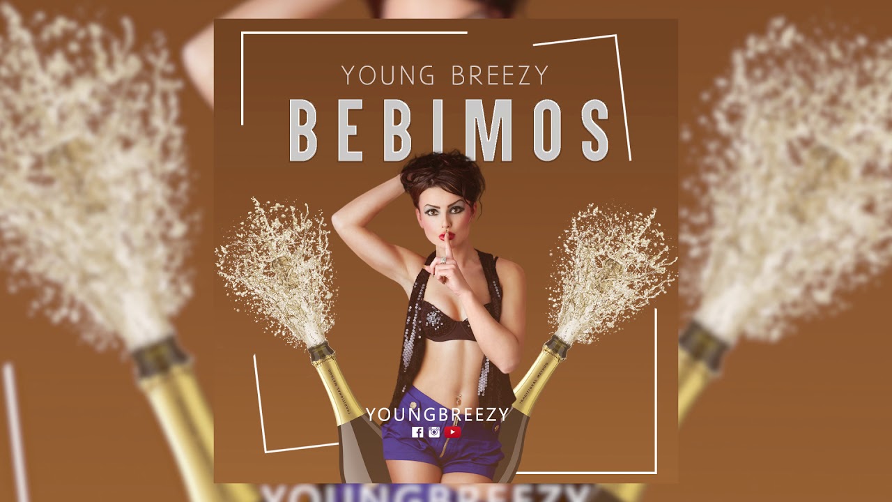 Young Breezy ( Bebimos ) - YouTube