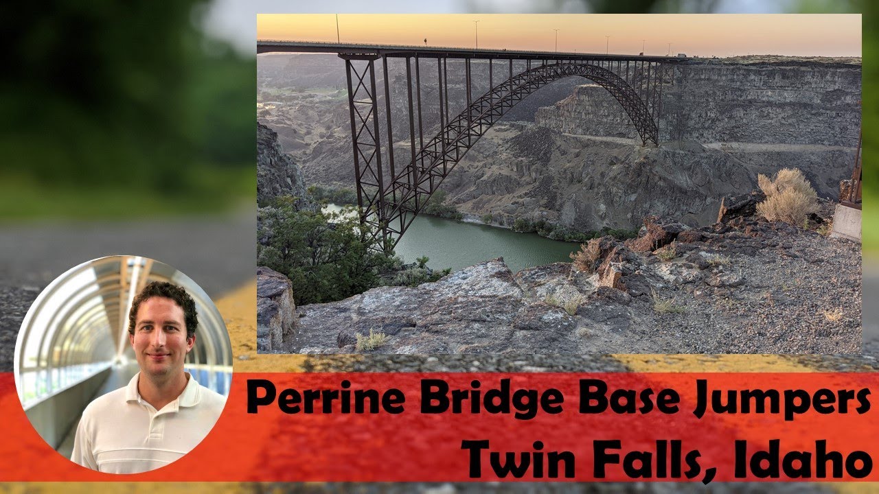 Base Jumpers at Perrine Bridge (US 93) | Twin Falls, Idaho - YouTube
