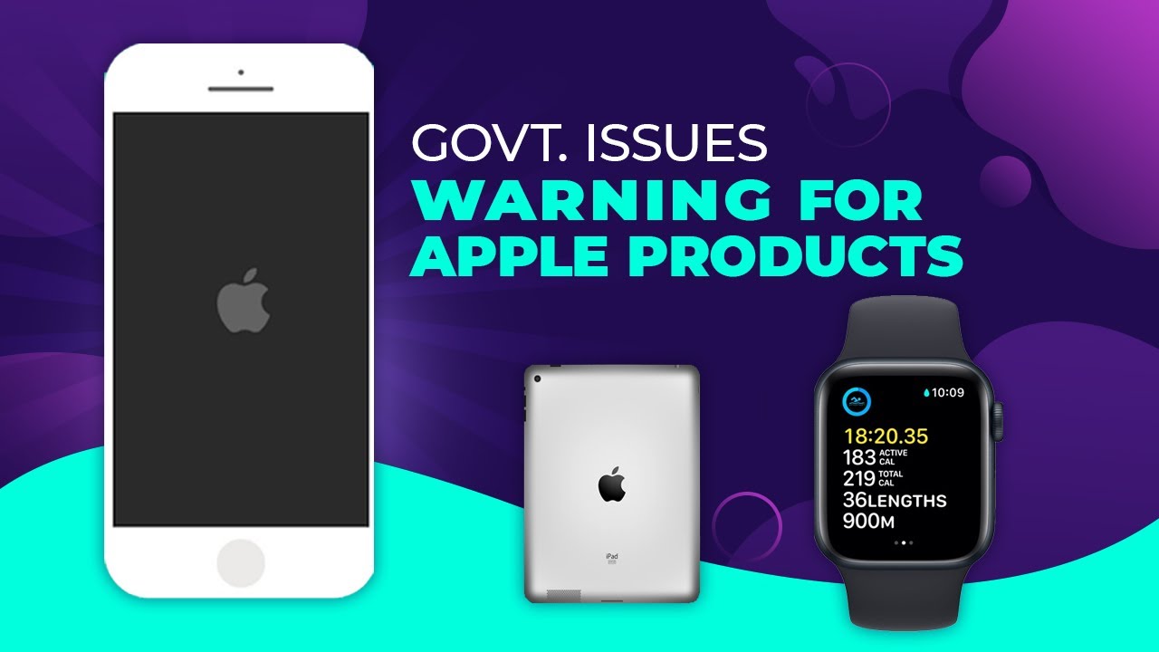 Govt. issues warning for Apple Products - YouTube