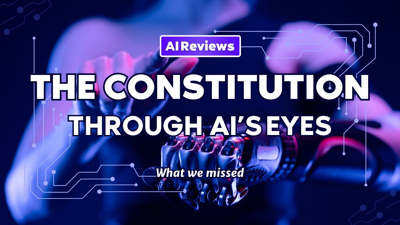 Lets explore AI's review of The Constitution of the United States - YouTube