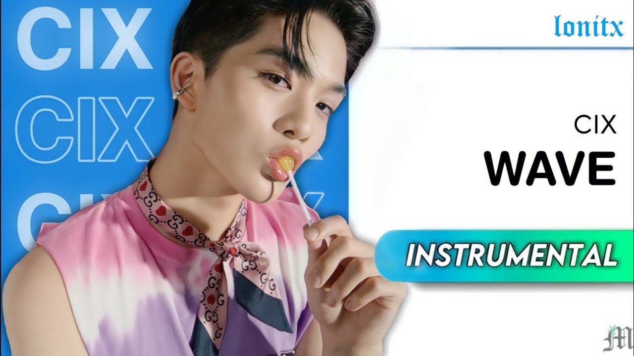 CIX - WAVE | Instrumental - YouTube