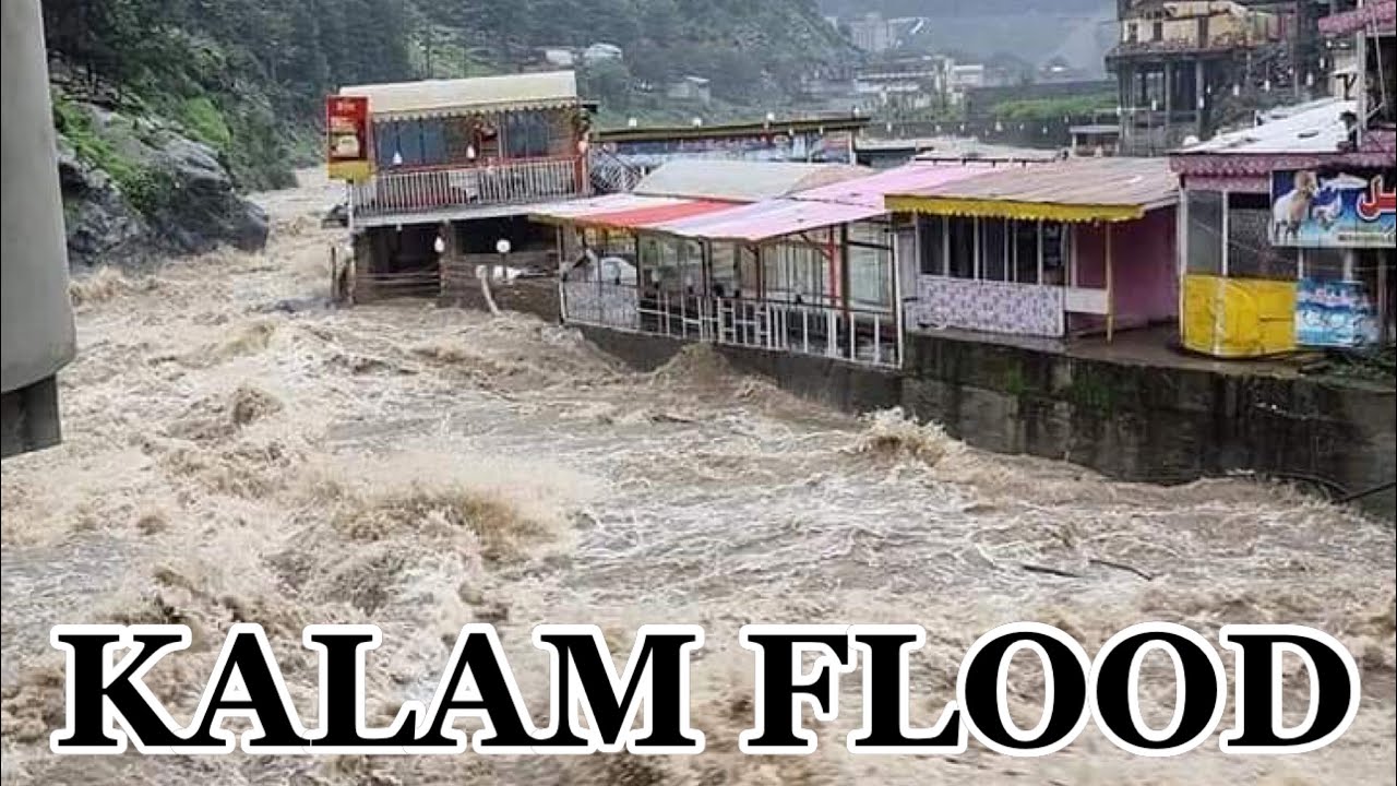 FLOOD DARAL KHWAR BAHRAIN KALAM PISHMAL CHAIL MADYAN MINGORA HEAVY ...