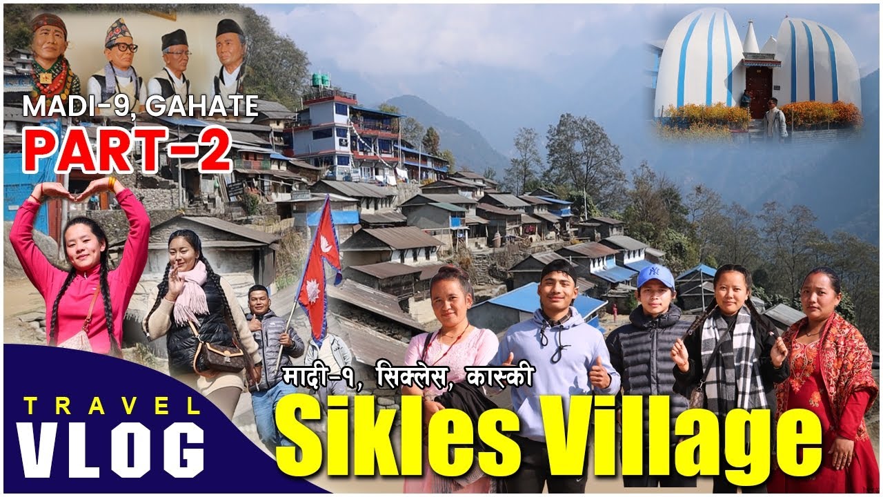 Gurung Village Sikles Vlog | Gahate-Thulswora Guys Day-2 | Sikles Park ...
