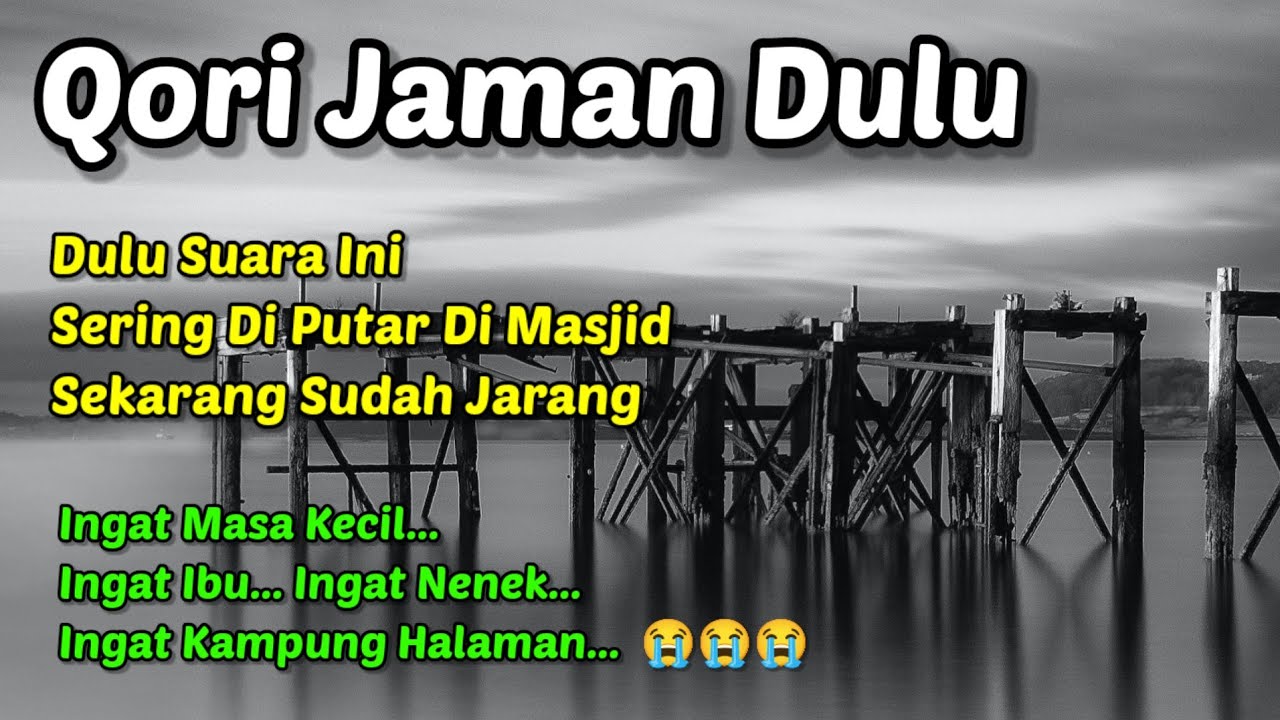 Qori Merdu Jaman Dulu 💞 Qori Legendaris Qori Jadul Sering Di Putar Di ...