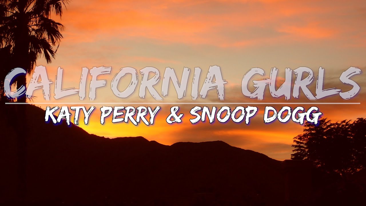 Katy Perry & Snoop Dogg - California Gurls (Lyrics) - Full Audio, 4k ...