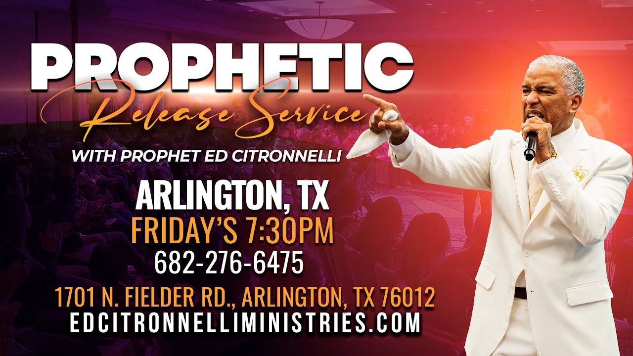 Prophetic Release Service | ED CITRONNELLI MINISTRIES - YouTube