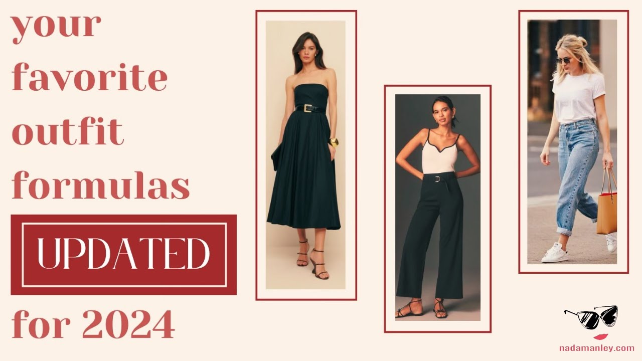 3 Go-To Outfit Formulas, Updated for 2024 - YouTube