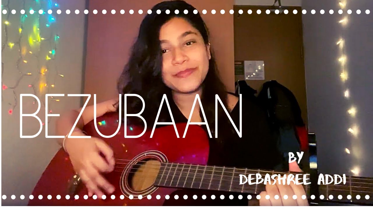 BEZUBAAN | Piku | Female Cover by Debashree Addi - YouTube