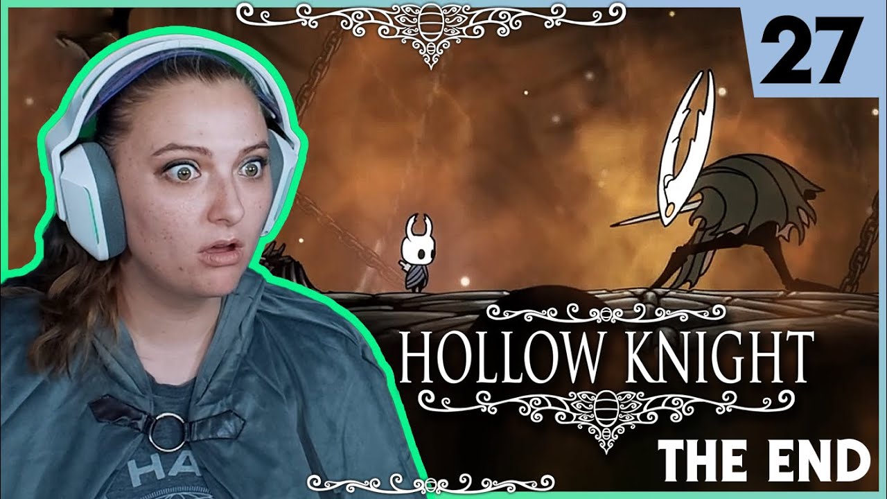 The Hollow Knight! | Ep. 27 (The End) | Hollow Knight | First Time ...