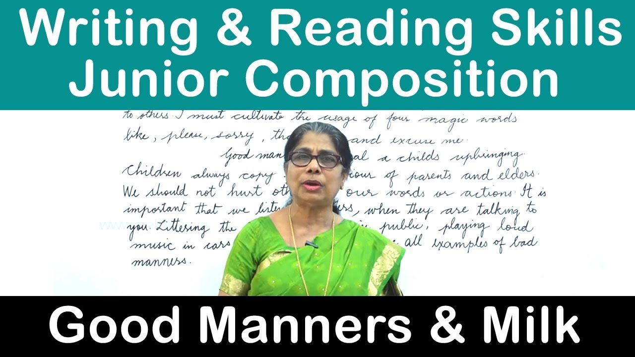 Good Manners & Milk || Writing & Reading Skills || Junior Composition ...