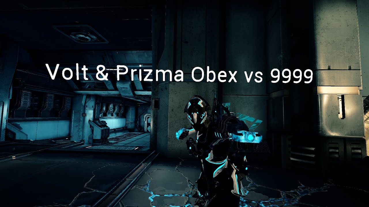 Volt & Prizma Obex 9999 | Steel Path Level Cap Disruption | Warframe ...