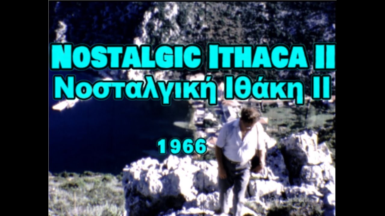 Nostalgic Ithaca II 1966 Νοσταλγική Ιθάκη ΙΙ | Super 8mm Film - YouTube