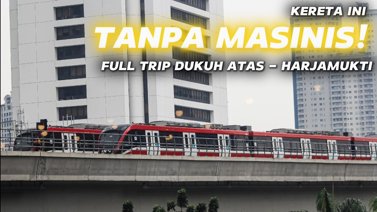 Tanpa Masinis? Full Trip Dukuh Atas - Harjamukti Naik LRT Jabodebek ...