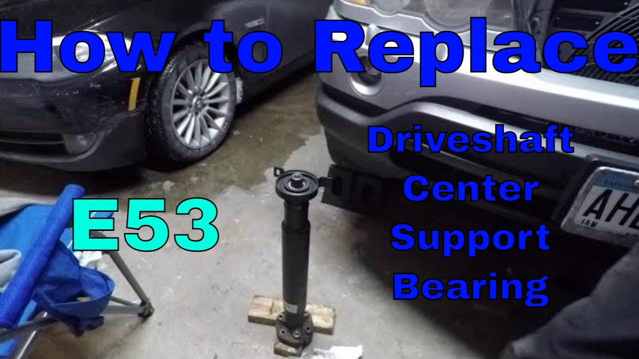 E53 X5 Driveshaft Center Bearing Replacement - YouTube