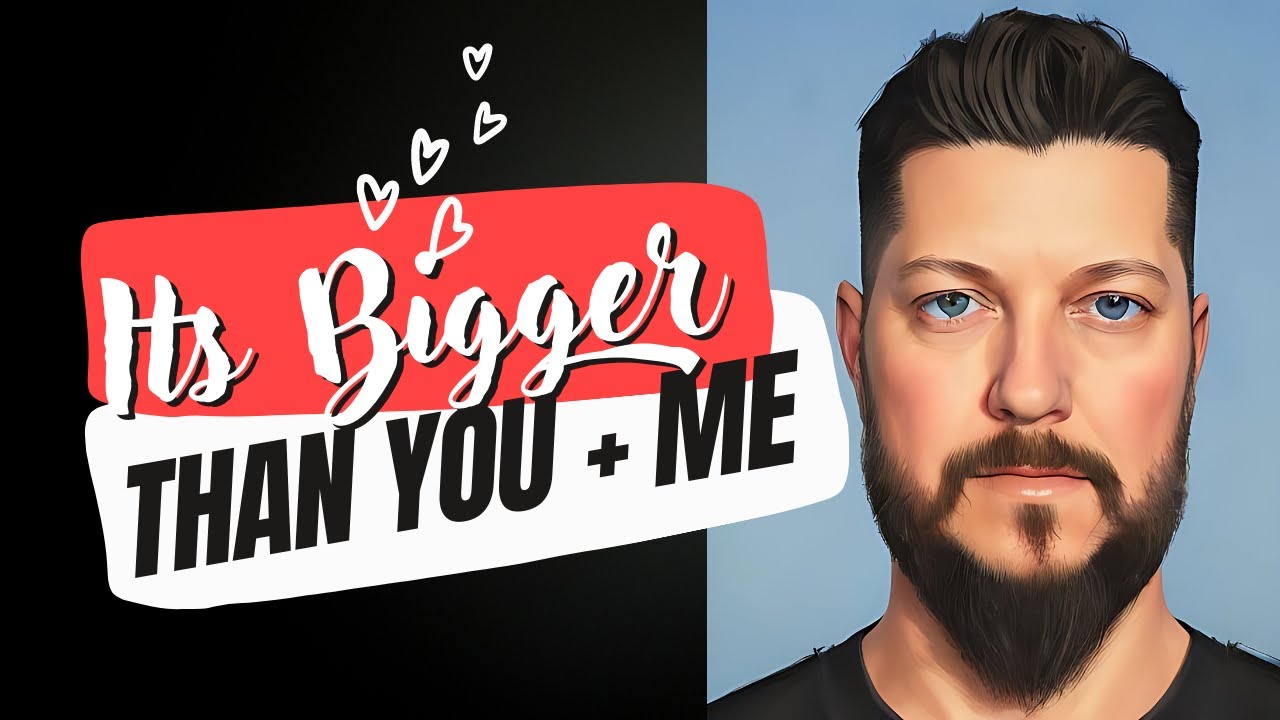 It's Bigger Than You + Me - YouTube