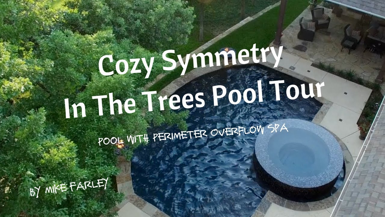 Cozy Symmetry in the Trees Pool Tour by Mike Farley - YouTube