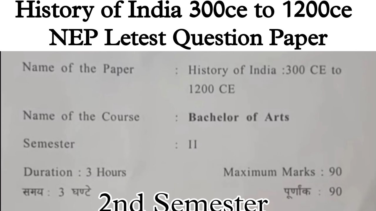 History of India: 300 CE to 1200 CE Previous Year Question Paper & NEP ...