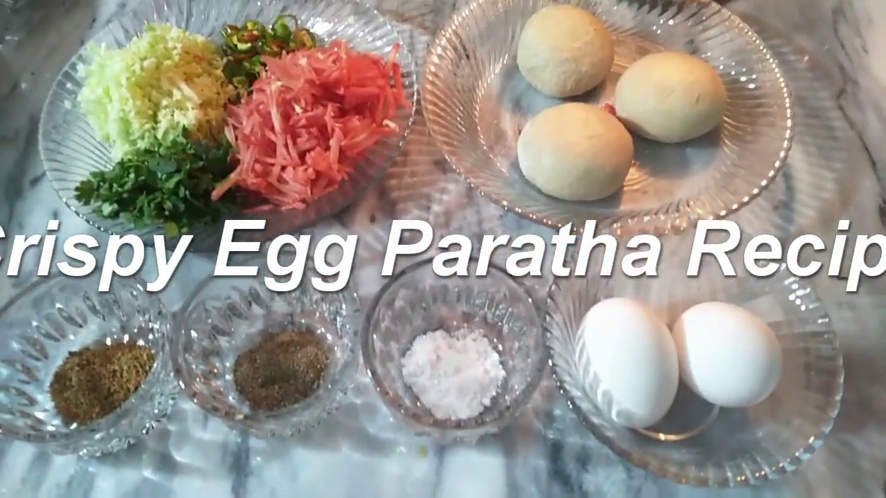 Crispy Egg Paratha Recipe | Egg & Vegetables Paratha | Restaurant Style ...