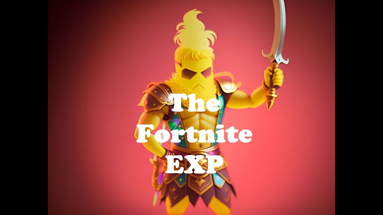 The Fortnite EXP - YouTube