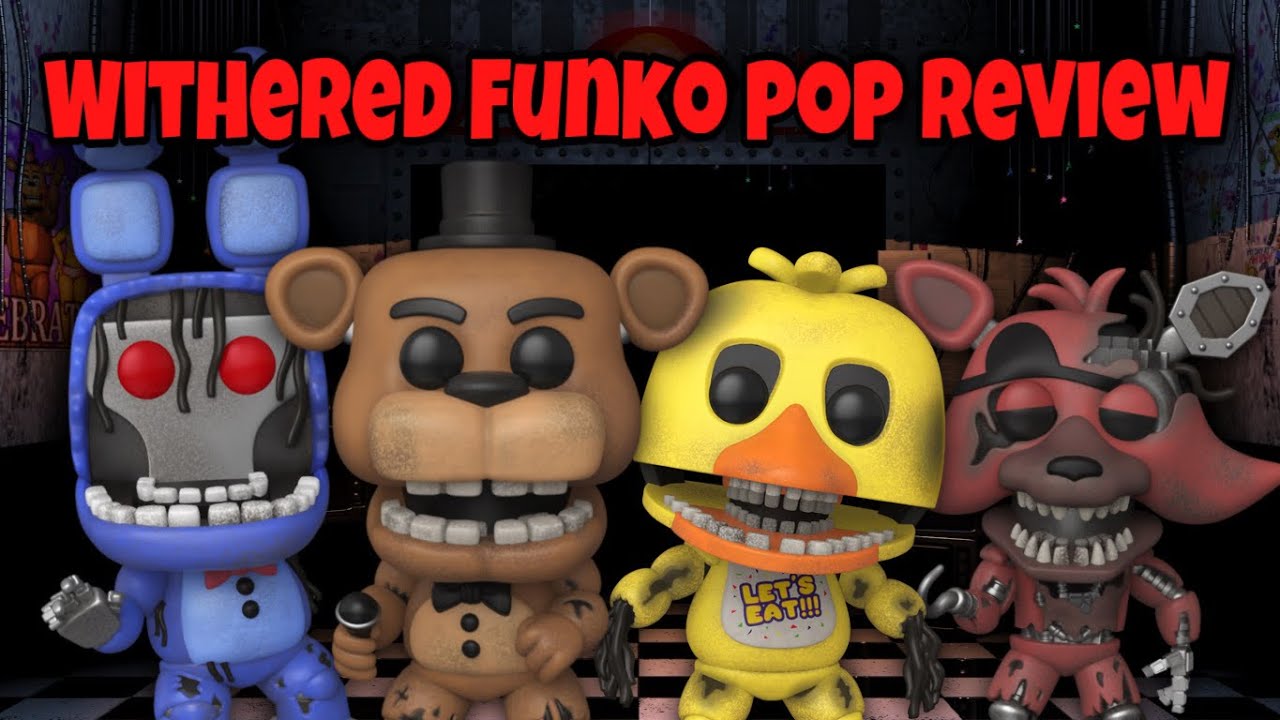 FNAF Funko Withered Pop wave review!!! - YouTube
