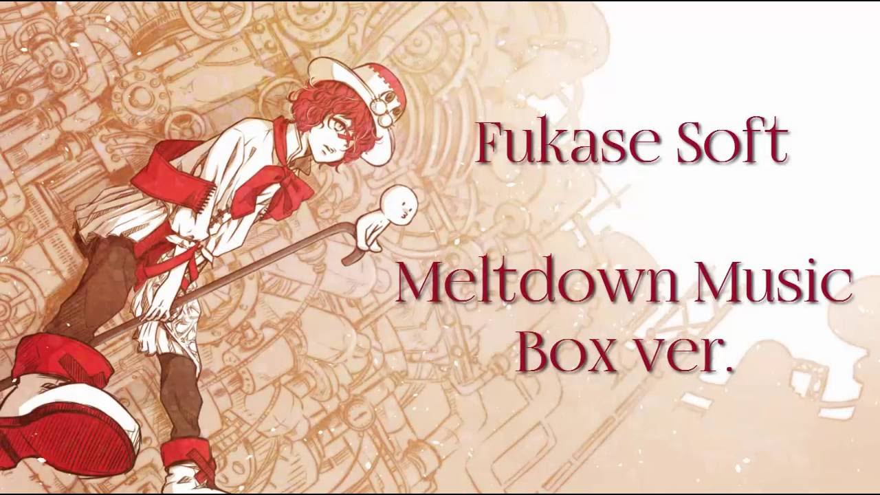 Fukase Soft - Meltdown Music Box ver. - YouTube