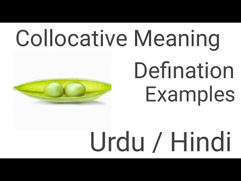 What is collocative meaning? Discuss it with examples in Urdu / Hindi ...