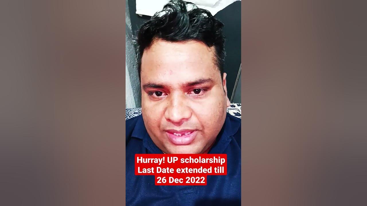 Up Scholarship Last Date Extended Till 26 December 2022