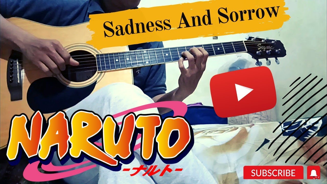 Sadness And Sorrow - Naruto Ost - Fingerstyle Guitar Cover - YouTube