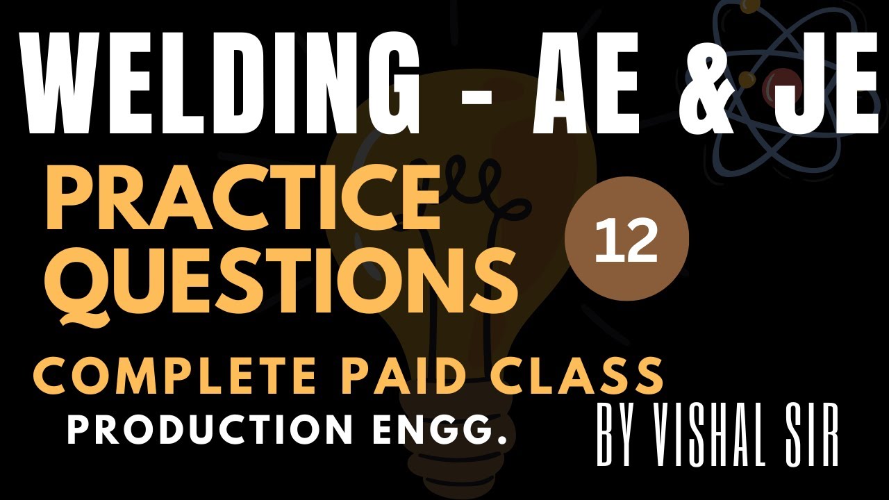 Welding | Practice Questions | Infinity by Vishal Sir - YouTube