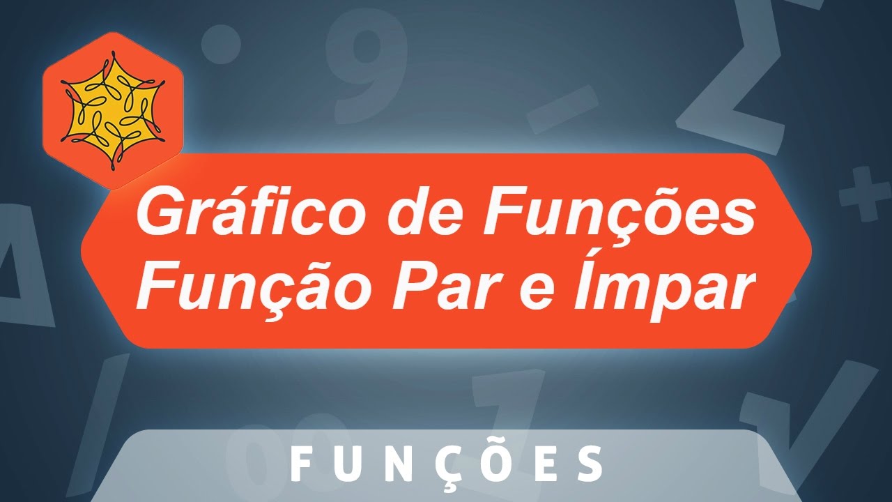 Gráfico de Funções: Função Par e Ímpar - YouTube
