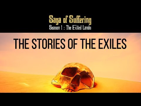 Saga Of Suffering (Season 1): The Exiled Lands - Stories of the Exiles ...