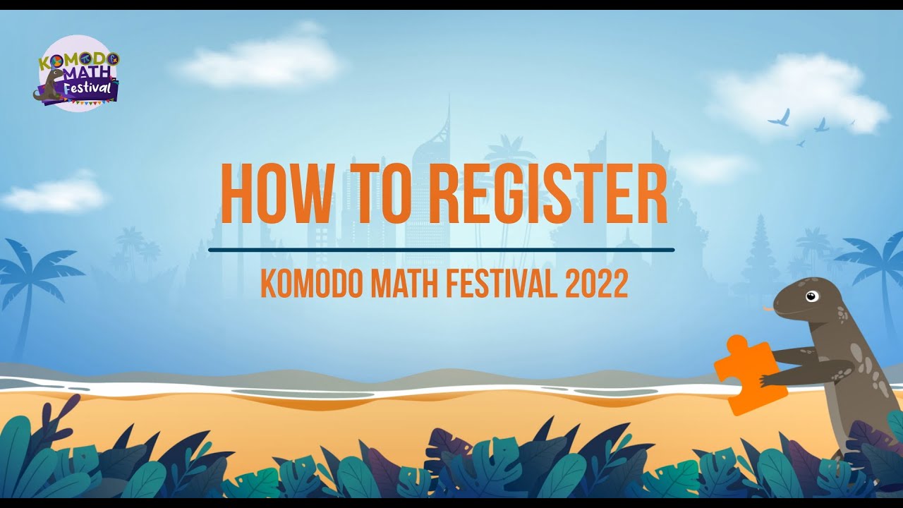Komodo Math Festival 2022 Tutorial for Registration - YouTube