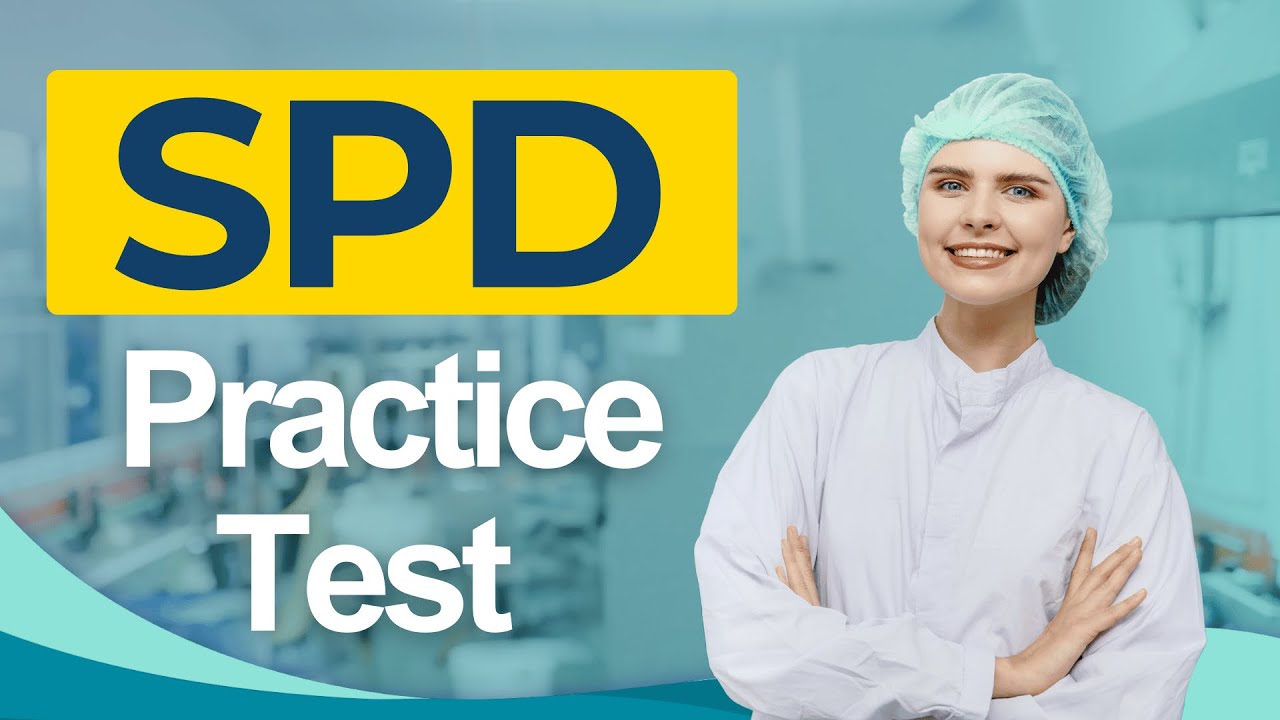 SPD Practice Test - Sterile Processing Department Technician ...