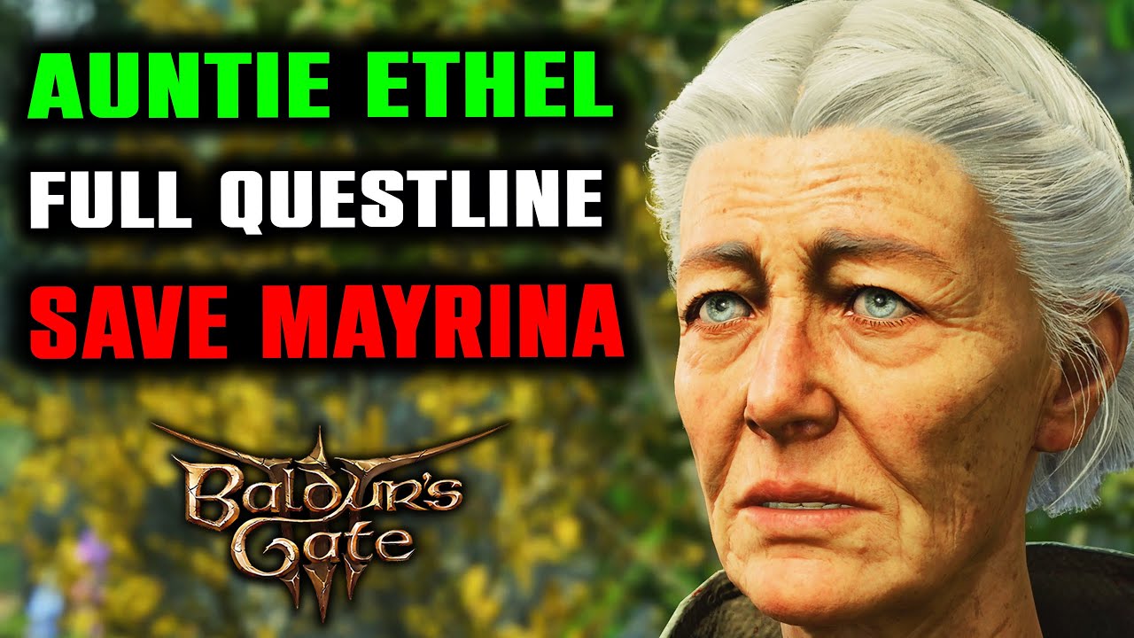 Auntie Ethel Complete Questline - Save Mayrina & Help Mayrina | Baldur ...