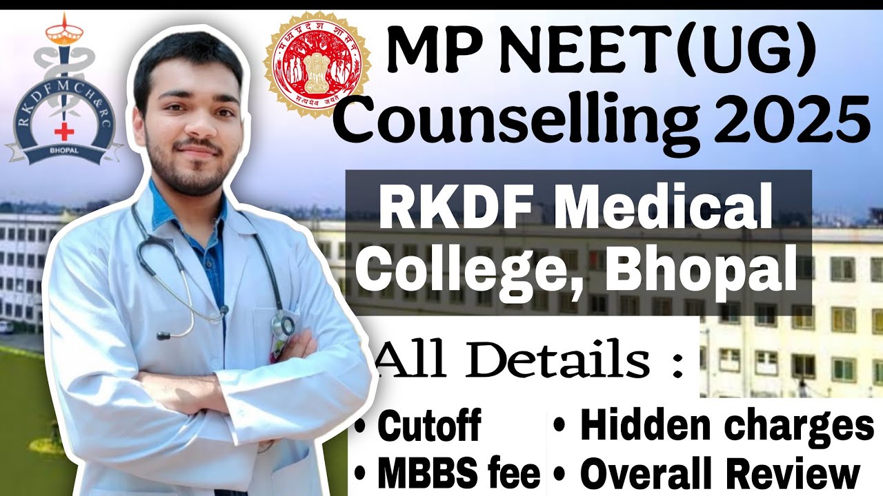 ⚕️RKDF Medical College,Bhopal :All Details|MP #NEET2025 Counselling ...