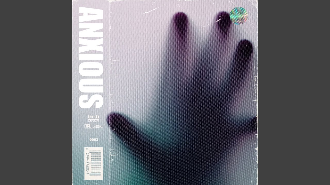 Anxious - YouTube Music