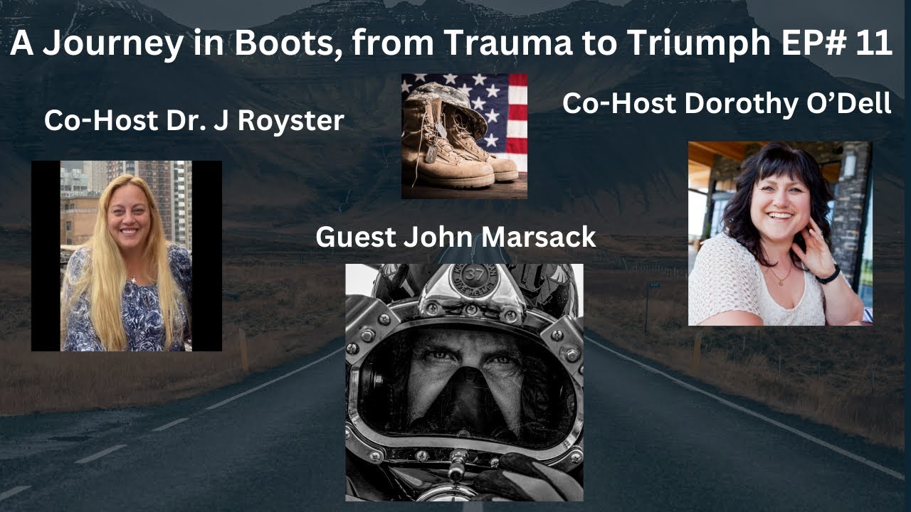 A Journey in Boots, Trauma to Triumph Ep# 11 John Marsack - YouTube