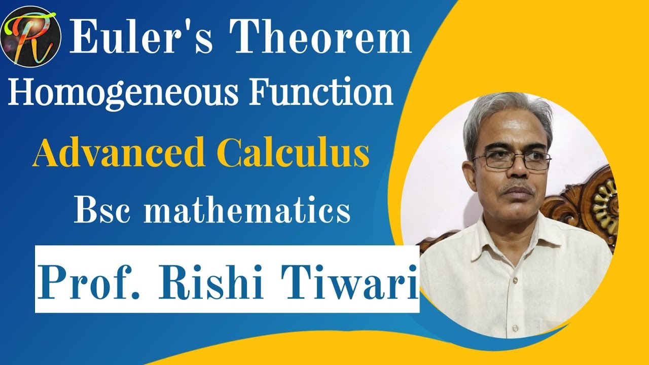 Euler's Theorem || आयलर प्रमेय || rishi तिवारी || Advanced Calculus ...