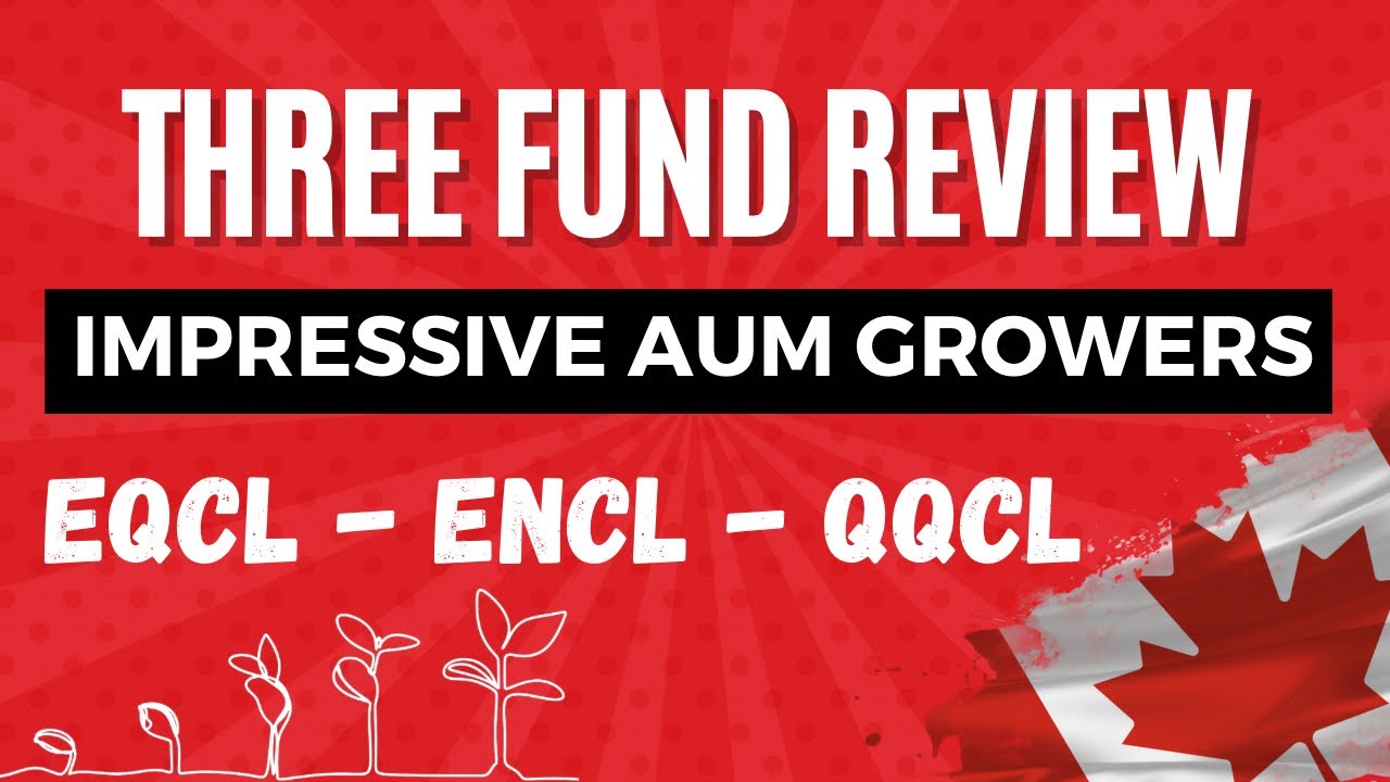 Three Fund Review: Impressive ETF AUM Growers In Canada 2024 - YouTube