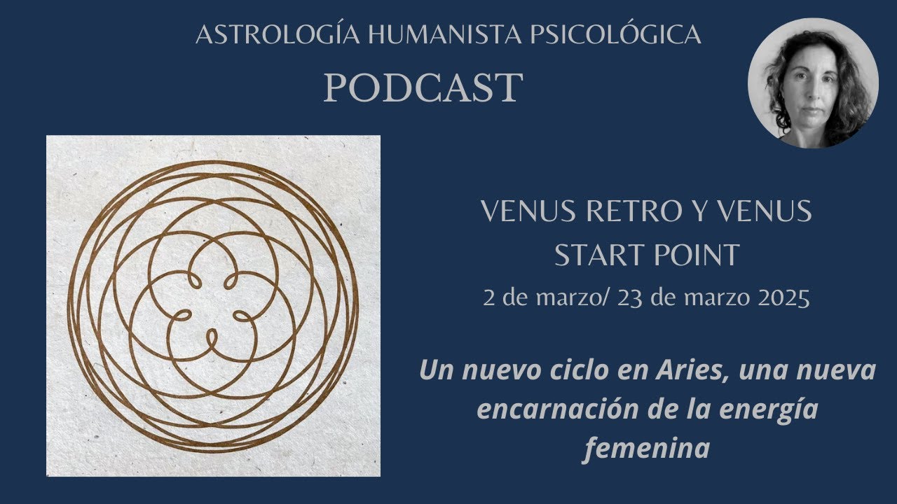 Venus retro y Venus Start Point, 23 de marzo. Una nueva encarnación de ...