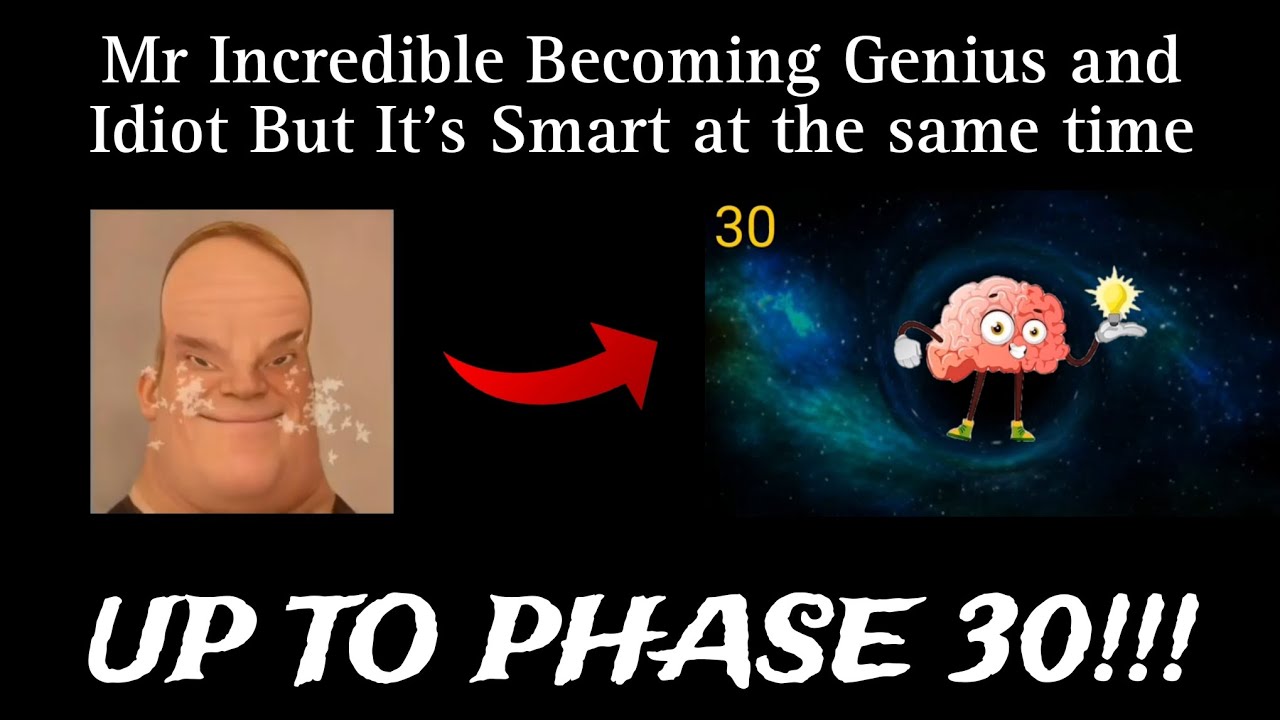 Mr Incredible Becoming Genius and Idimart at the same time (UPGRADED ...
