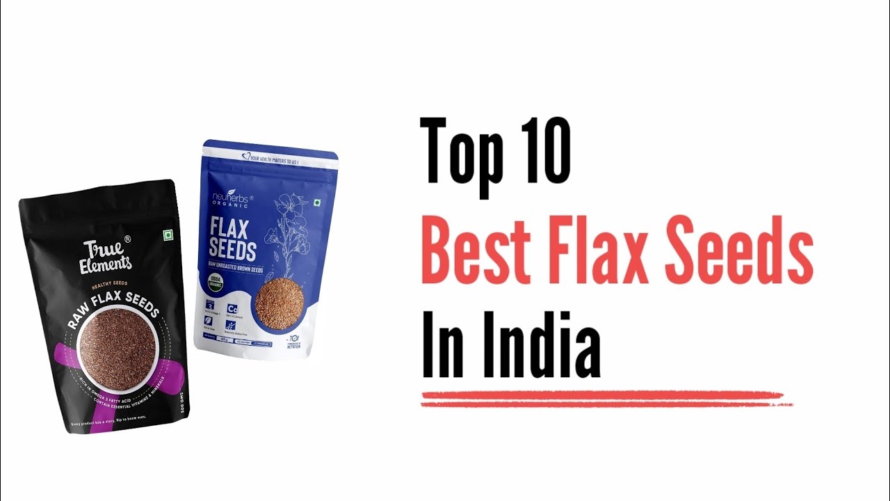 Top 10 Best Flax Seed | Best Flax Seed #flaxseed #top10 #tlp - YouTube