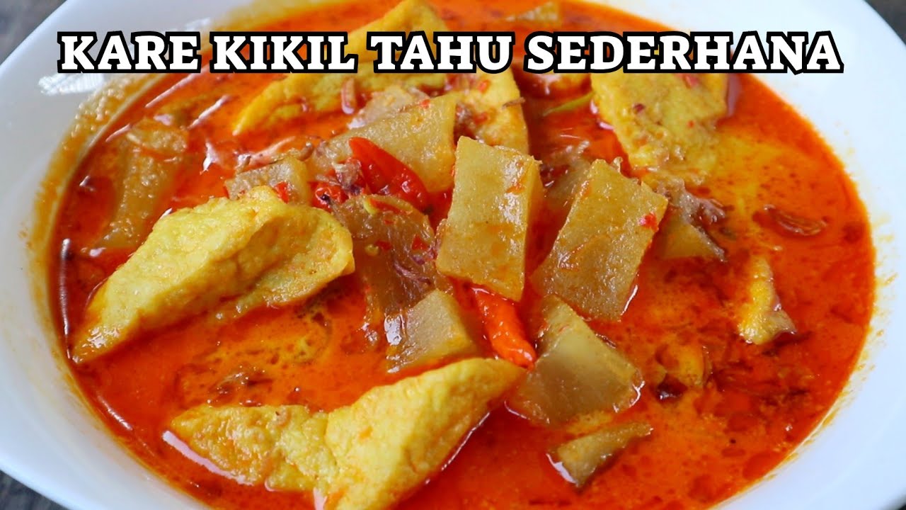 RESEP KARE KIKIL TAHU SEDERHANA | IDE MASAKAN SEHARI HARI - YouTube