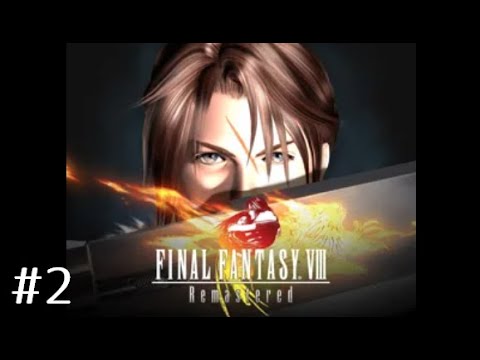 【FF8 ＃2】完全初見！まったりたのしんでいきます - YouTube