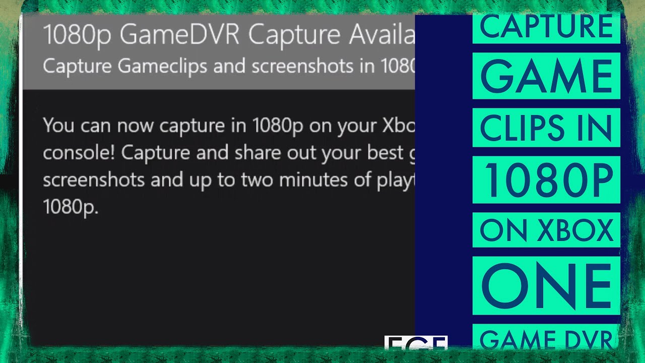 Xbox 101: How to Game Capture in 1080p on Xbox One Game DVR - YouTube
