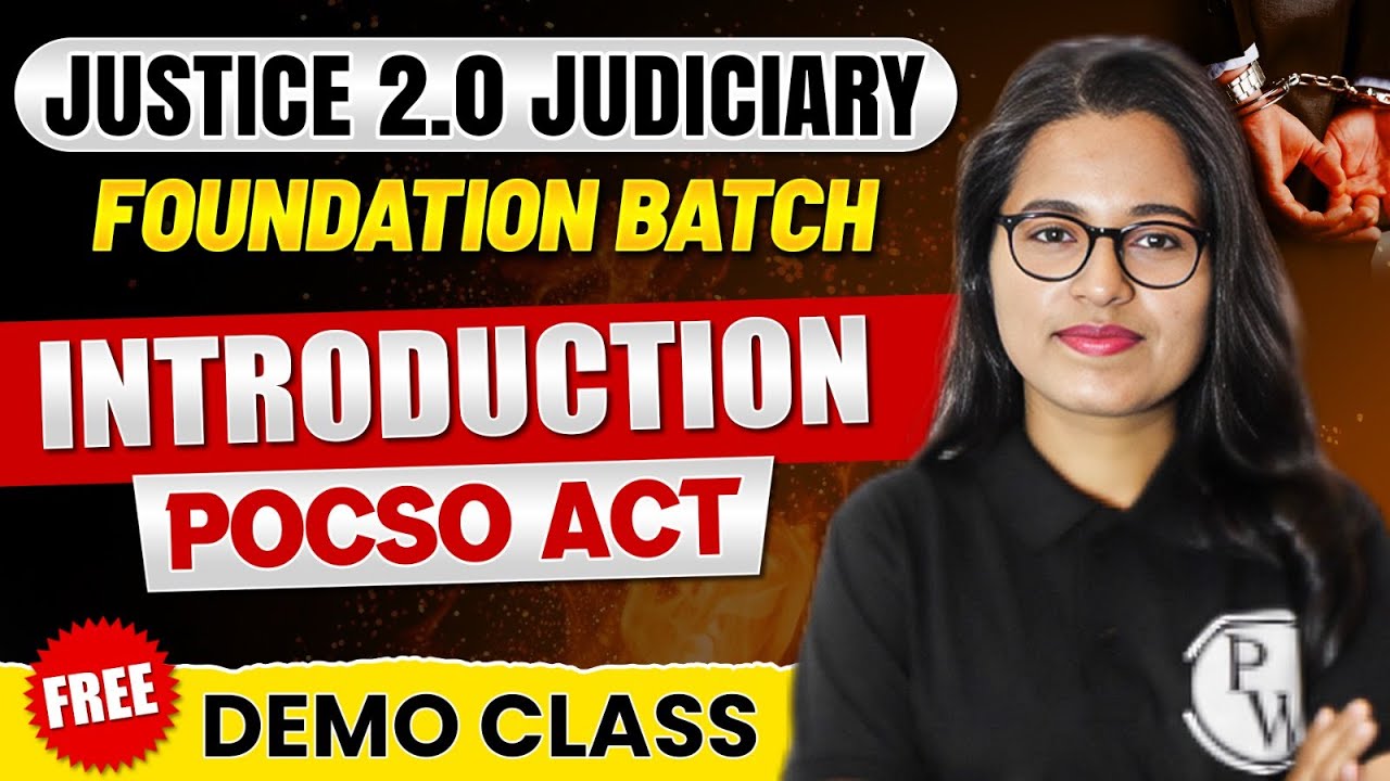 POCSO Act 2012 | Introduction Class | Minor Laws | Justice 2.0 Batch Demo Class | Judiciary ...