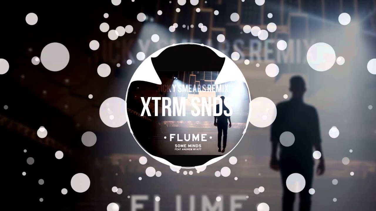 Flume - Some Minds (Ricky Smears Remix) - YouTube